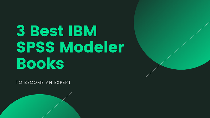 3 Best IBM SPSS Modeler Books to Read [2025] UPDATED